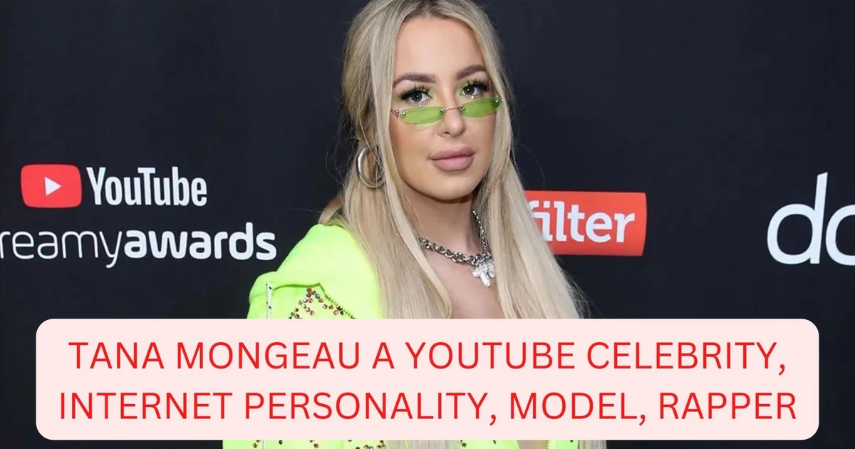 Tana Mongeau - A YouTube Celebrity, Model, & Rapper